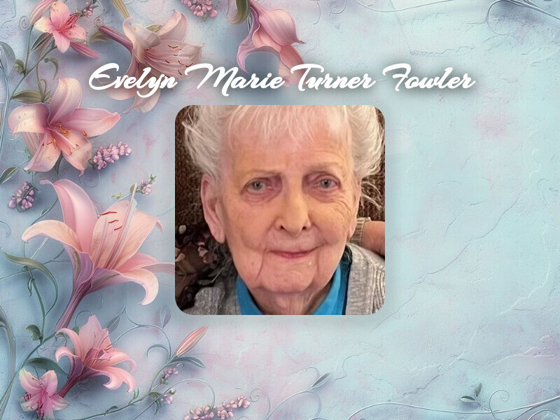 OBITUARY: Evelyn Marie Turner Fowler - Rutherford Source